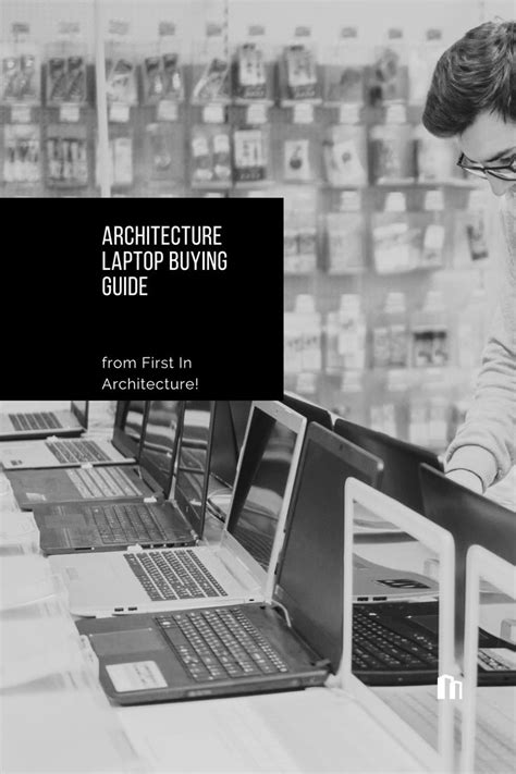 Architecture Laptop Buying Guide Architecture Buying Guide Guide