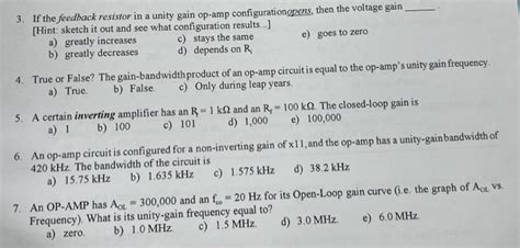 Solved 3 If The Feedback Resistor In A Unity Gain Op Amp
