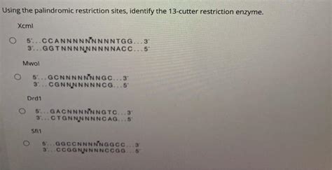 Solved Using The Palindromic Restriction Sites Identify The