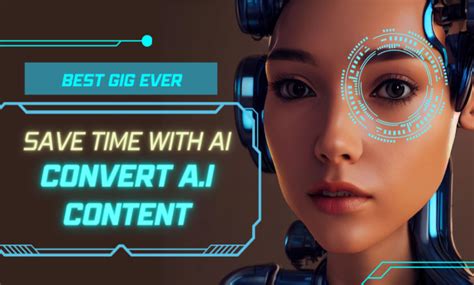 Convert Ai Generated Content Into Human Readable Content By Samahmad2 Fiverr