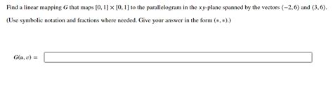 Solved Find A Linear Mapping G That Maps To The Chegg