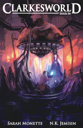 Clarkesworld Magazine Issue 36 September 2009 By Neil Clarke Goodreads