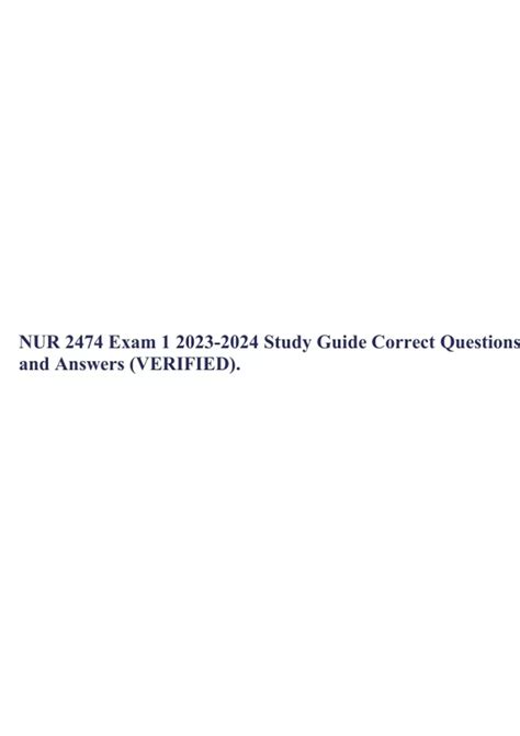 nur 2474 final exam 3 review questions and answers rated 100 correct nur 2474 exam 1 review