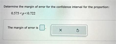 Solved Determine The Margin Of Error For The Confidence Chegg