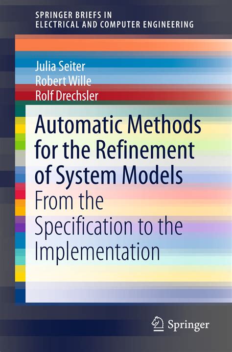 Automatic Methods For The Refinement Of System Models EBook By Julia Seiter EPUB Rakuten