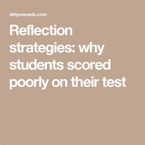Effective Reflection Strategies For Improved Test Scores