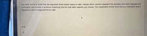 Solved Use Truth Tables To Show That The Argument Forms Chegg Com