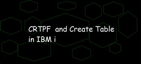 Crtpf And Create Table In Ibm I As400 And Sql Tricks
