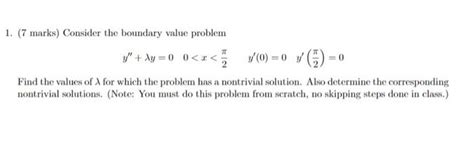 Solved 1 7 Marks Consider The Boundary Value Problem