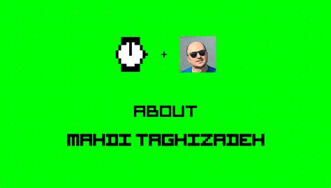 About Mahdi Taghizadeh On Hackernoon
