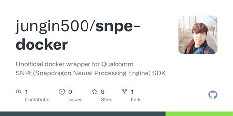 Github Jungin500snpe Docker Unofficial Docker Wrapper For Qualcomm