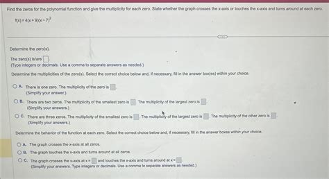 Solved Find The Zeros For The Polynomial Function And Give