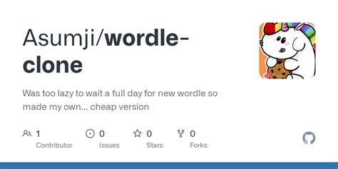 GitHub Asumji Wordle Clone Was Too Lazy To Wait A Full Day For New