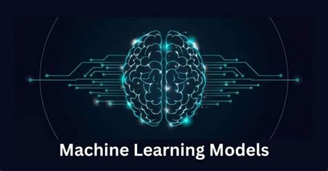 Machine Learning Models