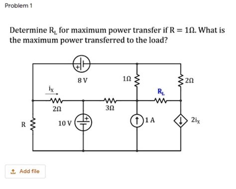 Problem 1 Determine Rl For Maximum Power Transfer If R 10Ω What Is The Maximum Power