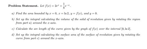 Solved Problem Statement Let F X 2ex 81ex A Find The Chegg Com