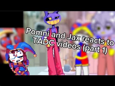 Pomni And Jax Reacts To The TADC Videos Part LOOK AR THE DESCRIPTION YouTube