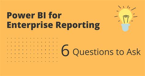 Power Bi For Enterprise Reporting 6 Questions To Ask