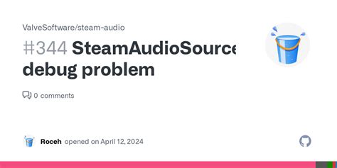 Steamaudiosource Debug Problem · Issue 344 · Valvesoftwaresteam Audio · Github