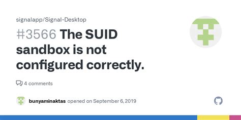The Suid Sandbox Is Not Configured Correctly · Issue 3566 · Signalappsignal Desktop · Github