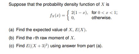 Solved Suppose That The Probability Density Function Of X Is Chegg