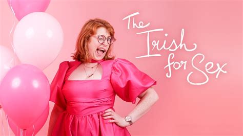 The Irish for Sex RTÉ Player