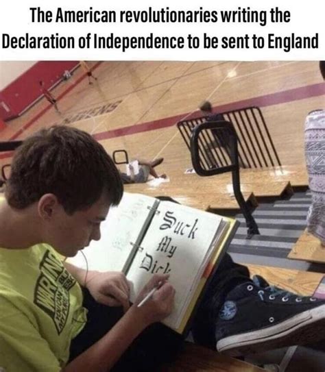 Declaration Of Independence Is Authored 1776 R Fakehistoryporn