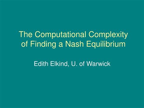 ppt the computational complexity of finding a nash equilibrium