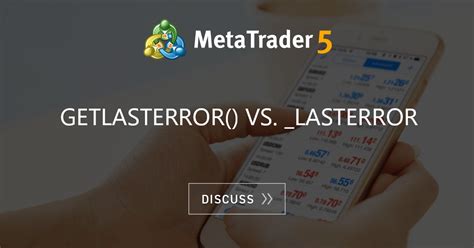 getlasterror vs lasterror downtrend mql4 and metatrader 4