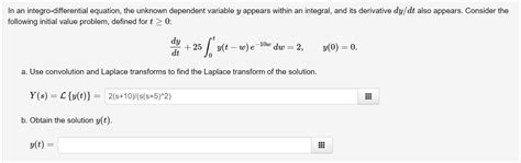 Solved In An Integro Differential Equation The Unknown