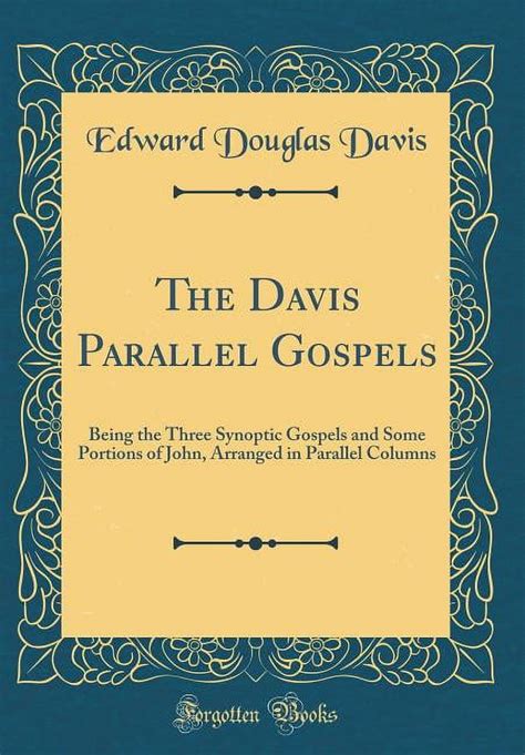 the davis parallel gospels being the three synoptic gospels and some portions of john