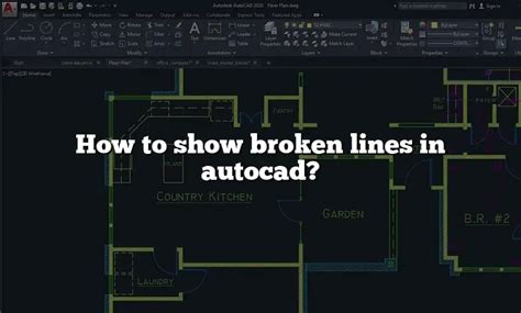 How To Show Broken Lines In Autocad Caddikt