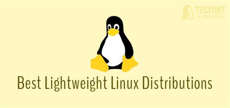 8 Best Lightweight Linux Distributions For Older Computers