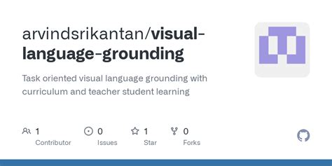 Github Arvindsrikantanvisual Language Grounding Task Oriented Visual Language Grounding With