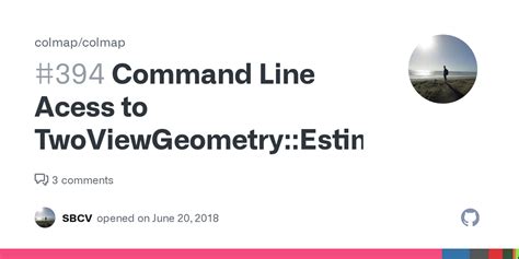 Command Line Acess To Twoviewgeometryestimate · Issue 394 · Colmapcolmap · Github