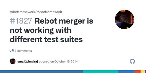 Rebot Merger Is Not Working With Different Test Suites · Issue 1827 · Robotframework
