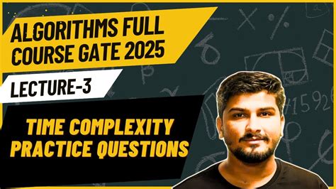 Lecture 3 Time Complexity Practice Questions Algorithms GATE 2025