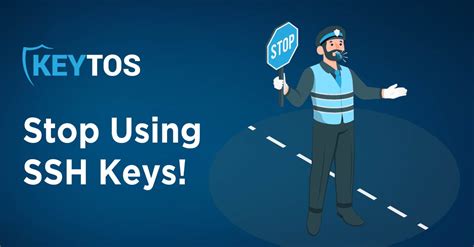 Are You Still Using Ssh Keys Start Using Ssh Certificates Today Keytos