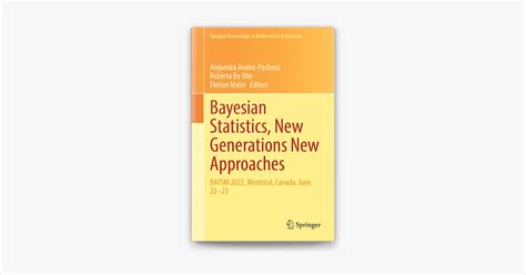 Bayesian Statistics New Generations New Approaches By Alejandra Avalos Pacheco Roberta De