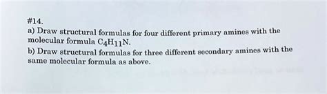 Solved 14 A Draw Structural Formulas For Four Different Primary Amines With The Molecular
