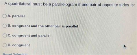A Quadrilateral Must Be A Parallelogram If One Pair Of Opposite Sides Is A Parallel B C [math]