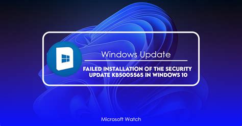 Failed Installation Of The Security Update KB5005565 In Windows 10 FIXED Microsoft Watch