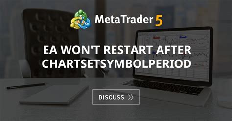 Ea Wont Restart After Chartsetsymbolperiod Ea Forum Expert Advisors And Automated Trading