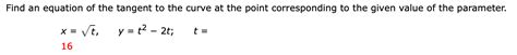 Solved Find An Equation Of The Tangent To The Curve At The Chegg