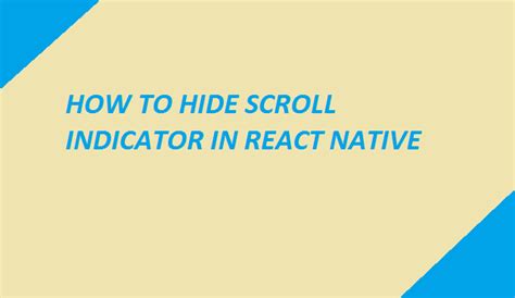 How To Hide Scroll Indicator In React Native Vr Softcoder