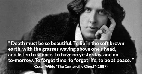 Oscar Wilde “death Must Be So Beautiful To Lie In The Soft”