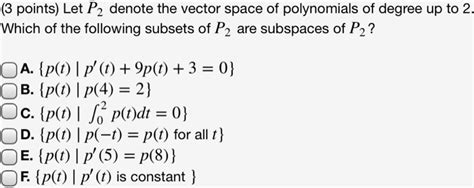 solved 3 points let p2 denote the vector space of
