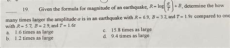 Solved Given The Formula For Magnitude Of An Earthquake