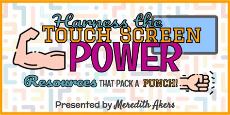 Touch Screen Power Meredith Akers