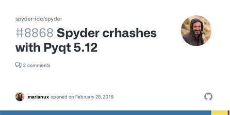 Spyder Crhashes With Pyqt 512 · Issue 8868 · Spyder Idespyder · Github